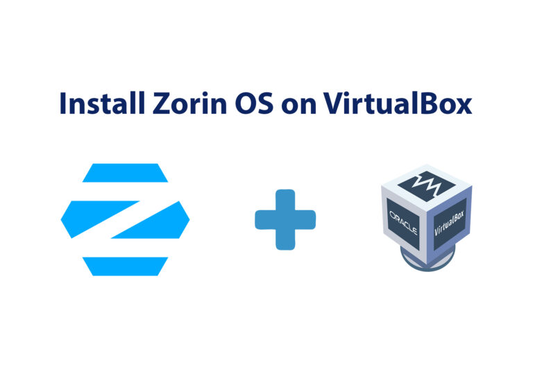 Install Zorin OS on VirtualBox - itnixpro.com